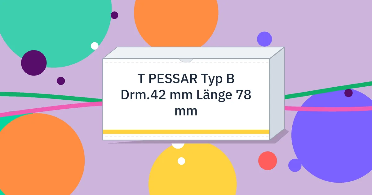 Symbolbild: Packung mit der Aufschrift T PESSAR Typ B Drm.42 mm Länge 78 mm (PZN 09336285) – Verfügbarkeit und Bezug in Apotheken in Frankfurt am Main