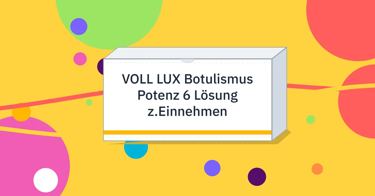 Symbolbild: Packung mit der Aufschrift VOLL LUX Botulismus Potenz 6 Lösung z.Einnehmen (PZN 12390118) – Verfügbarkeit und Bezug in Apotheken in Frankfurt am Main
