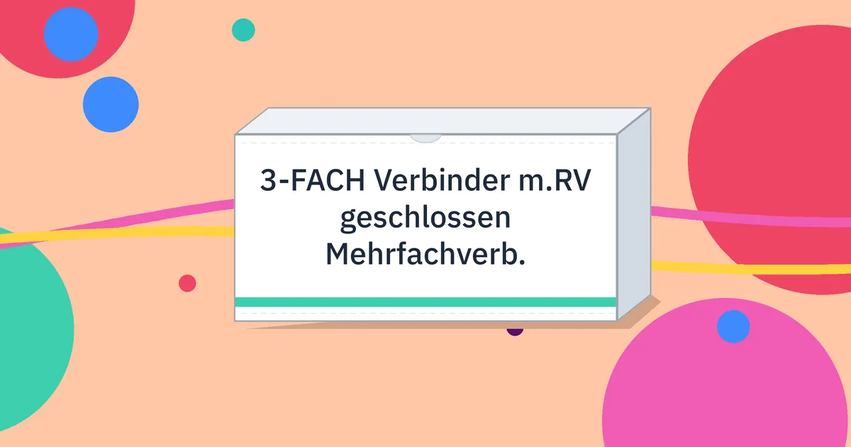 Symbolbild: Packung mit der Aufschrift 3-FACH Verbinder m.RV geschlossen Mehrfachverb. (PZN 15876583) – Verfügbarkeit und Bezug in Apotheken in Frankfurt am Main