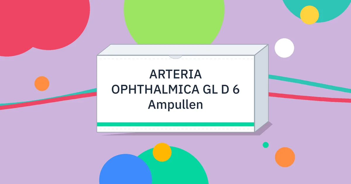Symbolbild: Packung mit der Aufschrift ARTERIA OPHTHALMICA GL D 6 Ampullen (PZN 01491968) – Verfügbarkeit und Bezug in Apotheken in Frankfurt am Main