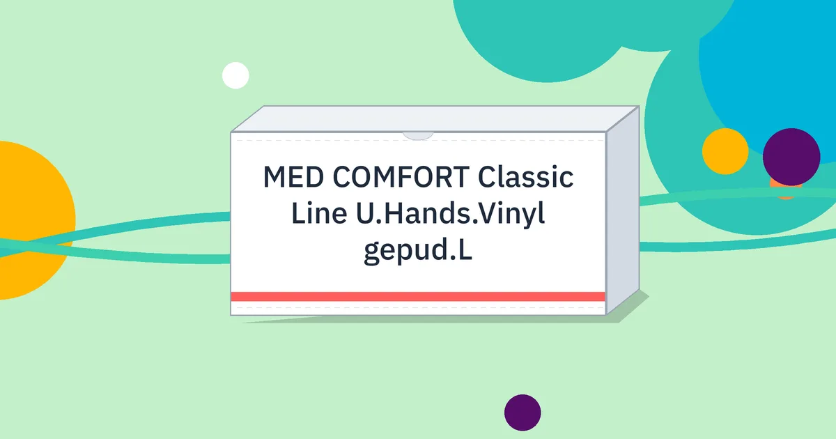 Symbolbild: Packung mit der Aufschrift MED COMFORT Classic Line U.Hands.Vinyl gepud.L (PZN 15868454) – Verfügbarkeit und Bezug in Apotheken in Frankfurt am Main
