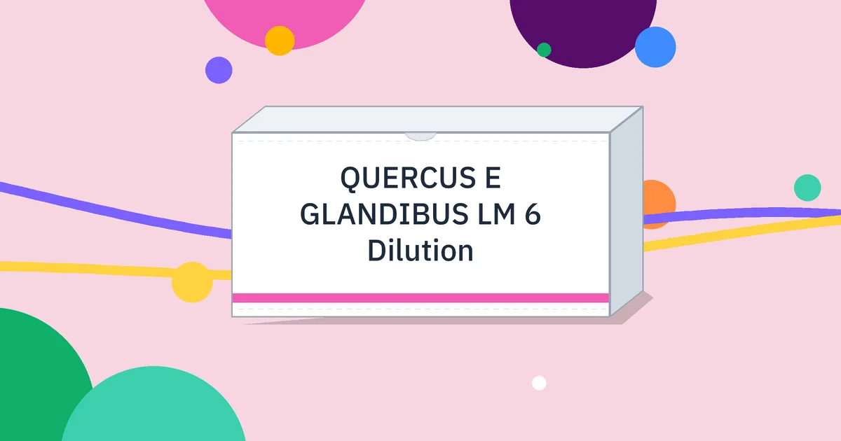 Symbolbild: Packung mit der Aufschrift QUERCUS E GLANDIBUS LM 6 Dilution (PZN 13674510) – Verfügbarkeit und Bezug in Apotheken in Frankfurt am Main