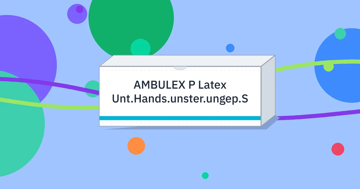 Symbolbild: Packung mit der Aufschrift AMBULEX P Latex Unt.Hands.unster.ungep.S (PZN 12338230) – Verfügbarkeit und Bezug in Apotheken in Frankfurt am Main