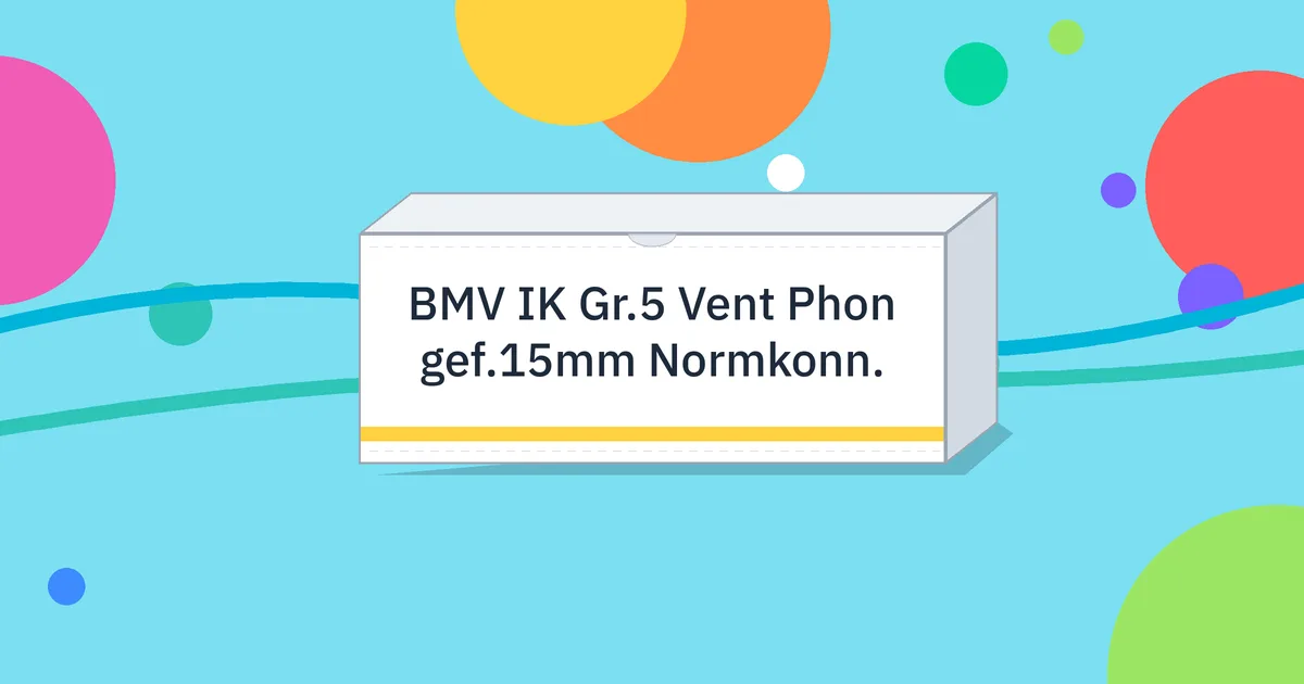 Symbolbild: Packung mit der Aufschrift BMV IK Gr.5 Vent Phon gef.15mm Normkonn. (PZN 18381847) – Verfügbarkeit und Bezug in Apotheken in Frankfurt am Main