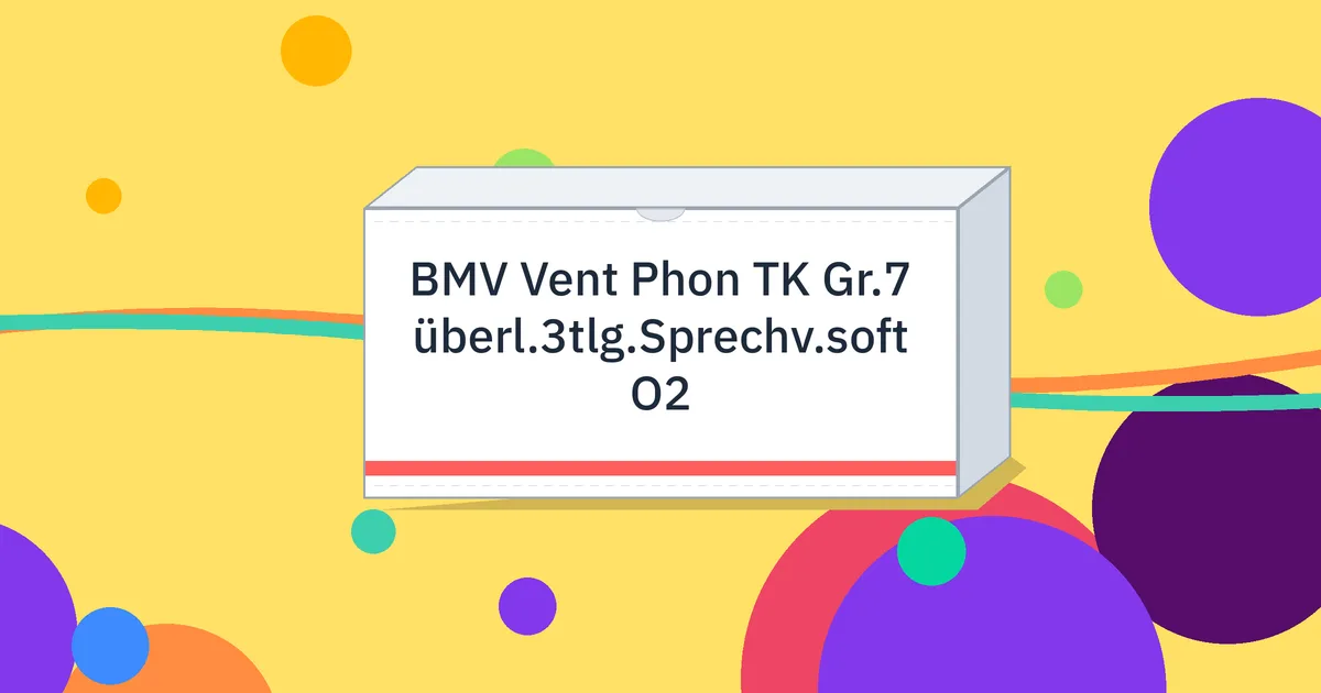 Symbolbild: Packung mit der Aufschrift BMV Vent Phon TK Gr.7 überl.3tlg.Sprechv.soft O2 (PZN 18386046) – Verfügbarkeit und Bezug in Apotheken in Frankfurt am Main