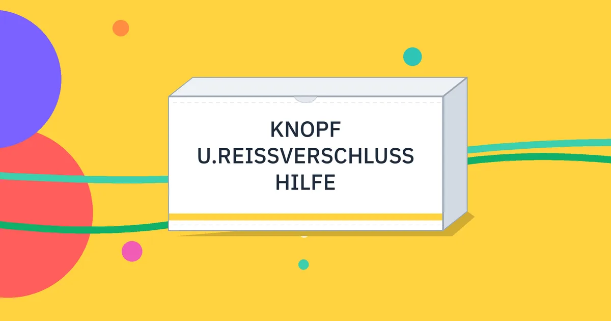 Symbolbild: Packung mit der Aufschrift KNOPF U.REISSVERSCHLUSS HILFE (PZN 07693495) – Verfügbarkeit und Bezug in Apotheken in Frankfurt am Main