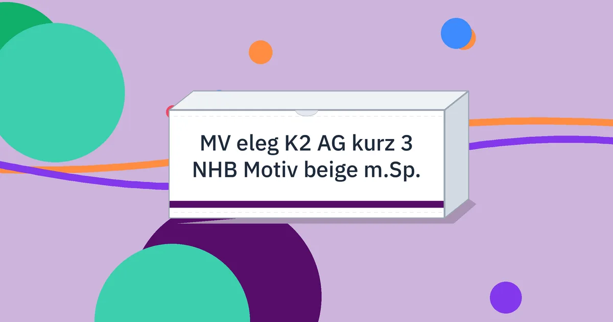 Symbolbild: Packung mit der Aufschrift MV eleg K2 AG kurz 3 NHB Motiv beige m.Sp. (PZN 15708495) – Verfügbarkeit und Bezug in Apotheken in Frankfurt am Main