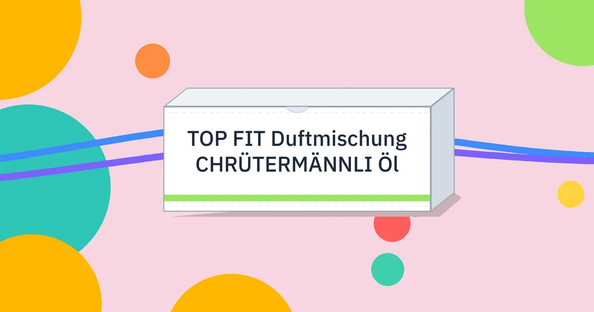Symbolbild: Packung mit der Aufschrift TOP FIT Duftmischung CHRÜTERMÄNNLI Öl (PZN 07197885) – Verfügbarkeit und Bezug in Apotheken in Frankfurt am Main