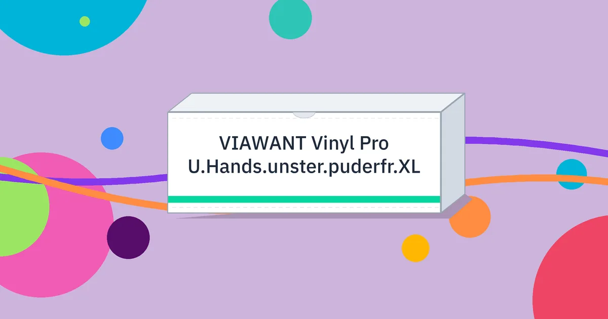 Symbolbild: Packung mit der Aufschrift VIAWANT Vinyl Pro U.Hands.unster.puderfr.XL (PZN 12493924) – Verfügbarkeit und Bezug in Apotheken in Frankfurt am Main