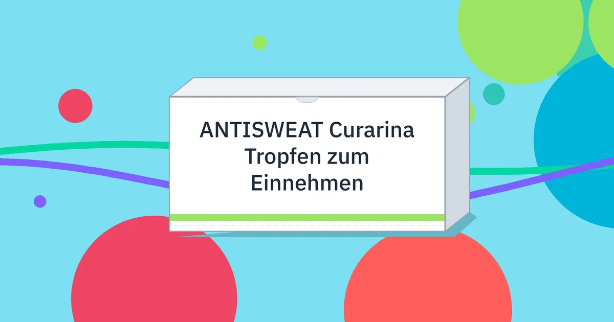 Symbolbild: Packung mit der Aufschrift ANTISWEAT Curarina Tropfen zum Einnehmen (PZN 19558213) – Verfügbarkeit und Bezug in Apotheken in Frankfurt am Main