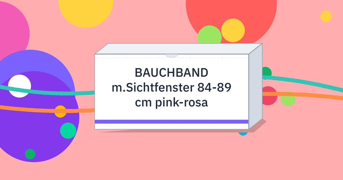 Symbolbild: Packung mit der Aufschrift BAUCHBAND m.Sichtfenster 84-89 cm pink-rosa (PZN 17838084) – Verfügbarkeit und Bezug in Apotheken in Frankfurt am Main