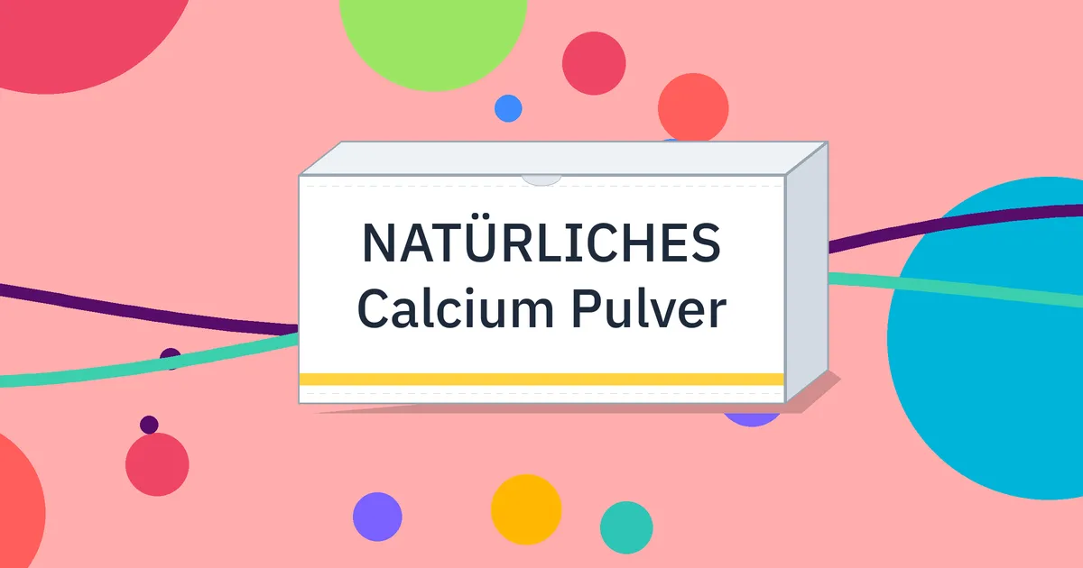 Symbolbild: Packung mit der Aufschrift NATÜRLICHES Calcium Pulver (PZN 13865463) – Verfügbarkeit und Bezug in Apotheken in Frankfurt am Main