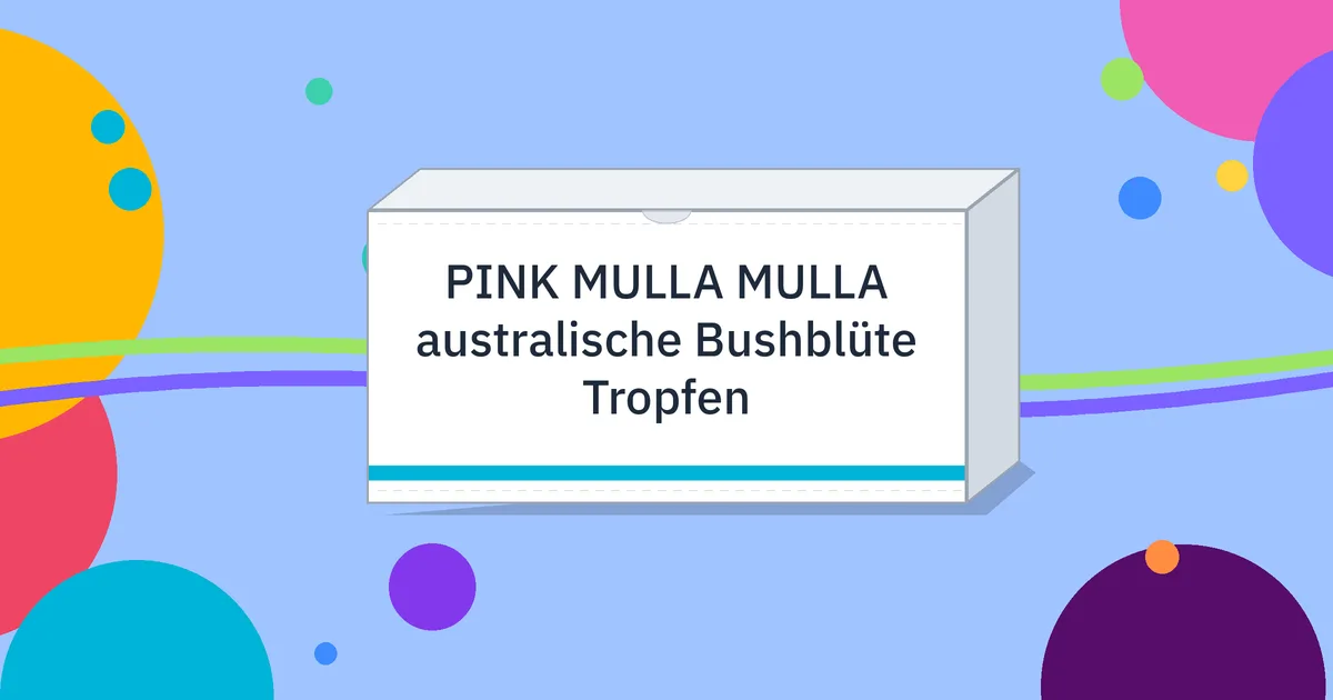 Symbolbild: Packung mit der Aufschrift PINK MULLA MULLA australische Bushblüte Tropfen (PZN 06126765) – Verfügbarkeit und Bezug in Apotheken in Frankfurt am Main