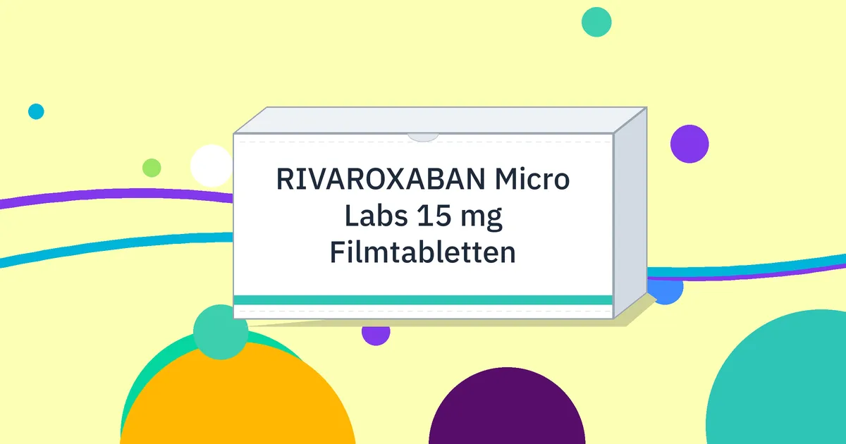 Symbolbild: Packung mit der Aufschrift RIVAROXABAN Micro Labs 15 mg Filmtabletten (PZN 20165223) – Verfügbarkeit und Bezug in Apotheken in Frankfurt am Main