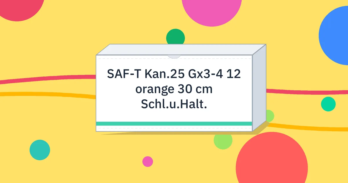 Symbolbild: Packung mit der Aufschrift SAF-T Kan.25 Gx3-4 12 orange 30 cm Schl.u.Halt. (PZN 00881986) – Verfügbarkeit und Bezug in Apotheken in Frankfurt am Main