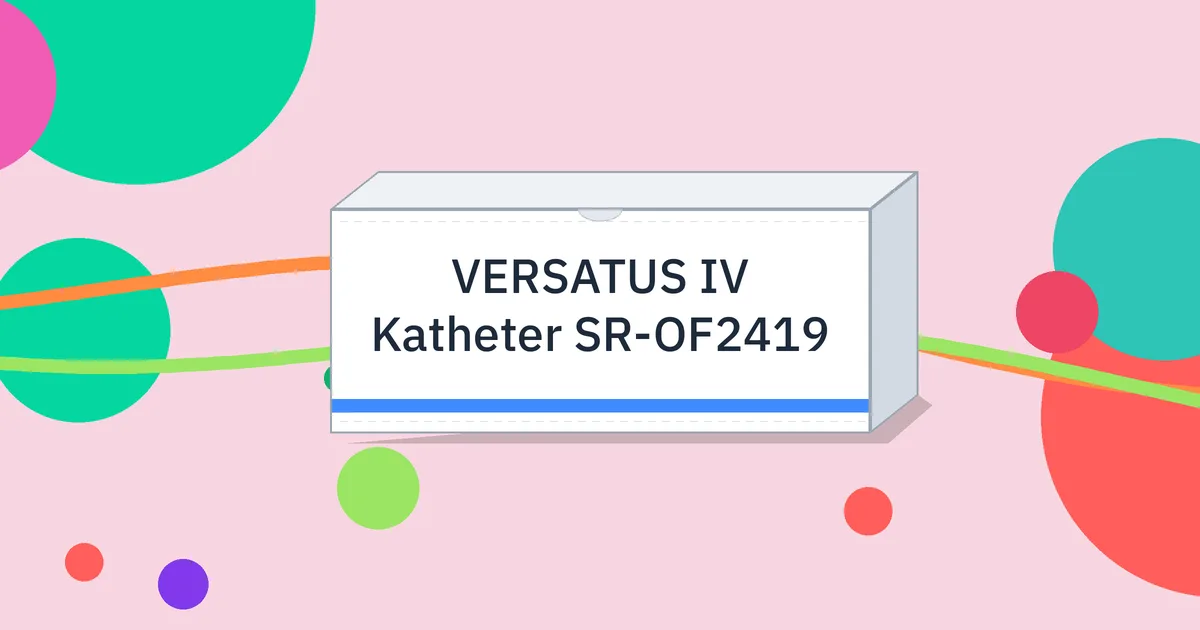 Symbolbild: Packung mit der Aufschrift VERSATUS IV Katheter SR-OF2419 (PZN 01606035) – Verfügbarkeit und Bezug in Apotheken in Frankfurt am Main
