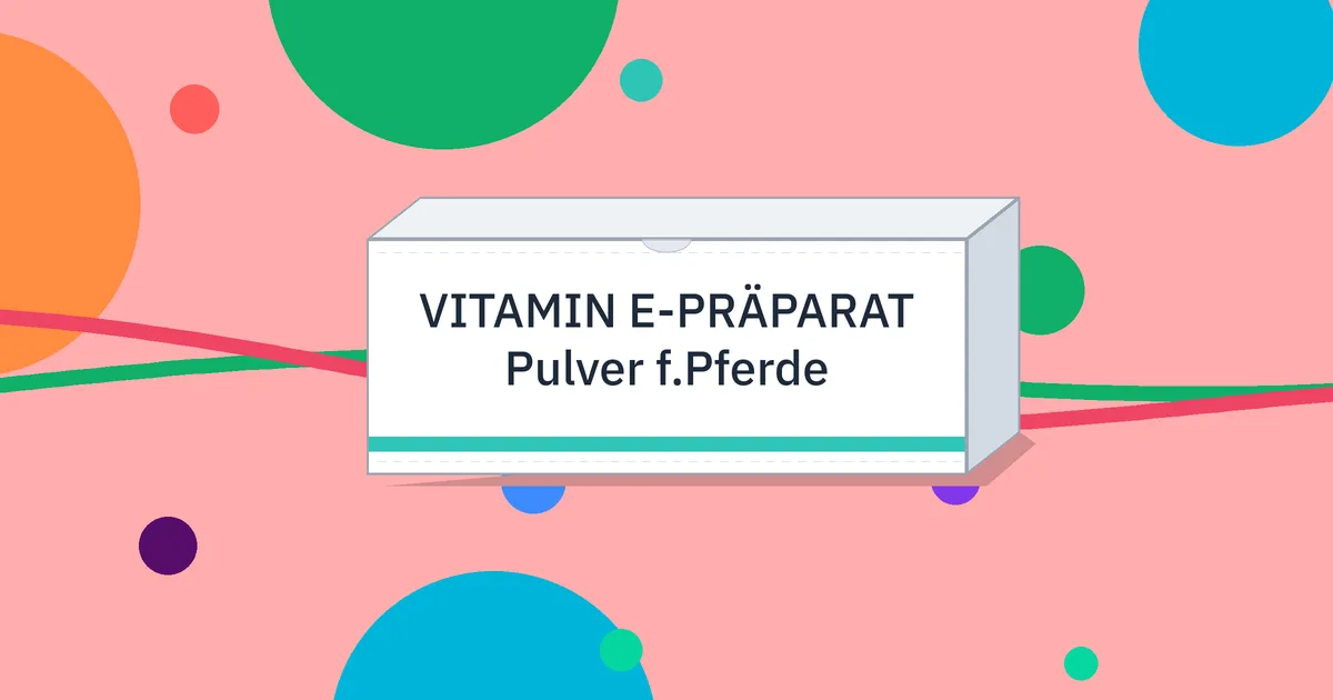 Symbolbild: Packung mit der Aufschrift VITAMIN E-PRÄPARAT Pulver f.Pferde (PZN 17397444) – Verfügbarkeit und Bezug in Apotheken in Frankfurt am Main
