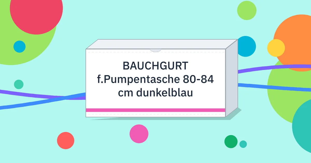 Symbolbild: Packung mit der Aufschrift BAUCHGURT f.Pumpentasche 80-84 cm dunkelblau (PZN 12461539) – Verfügbarkeit und Bezug in Apotheken in Frankfurt am Main