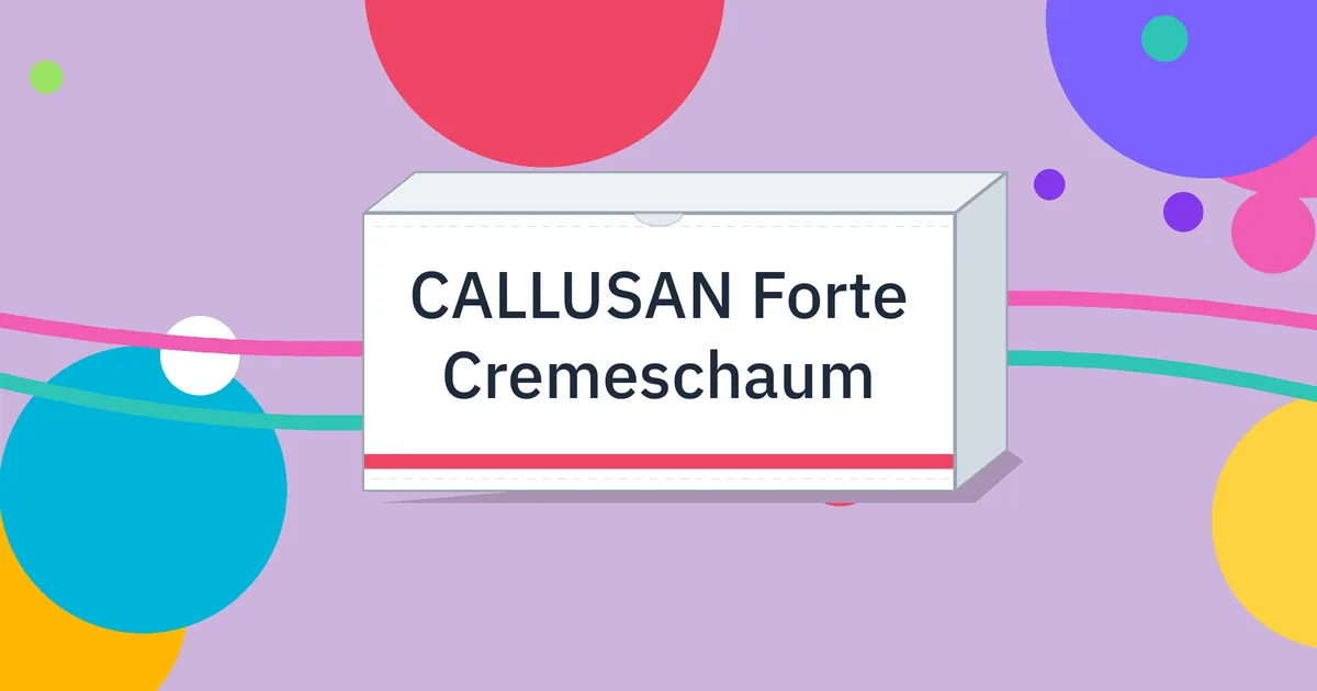 Symbolbild: Packung mit der Aufschrift CALLUSAN Forte Cremeschaum (PZN 02943183) – Verfügbarkeit und Bezug in Apotheken in Frankfurt am Main
