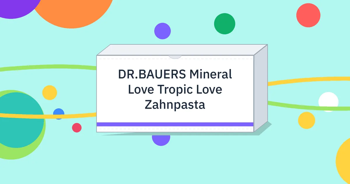 Symbolbild: Packung mit der Aufschrift DR.BAUERS Mineral Love Tropic Love Zahnpasta (PZN 19762540) – Verfügbarkeit und Bezug in Apotheken in Frankfurt am Main