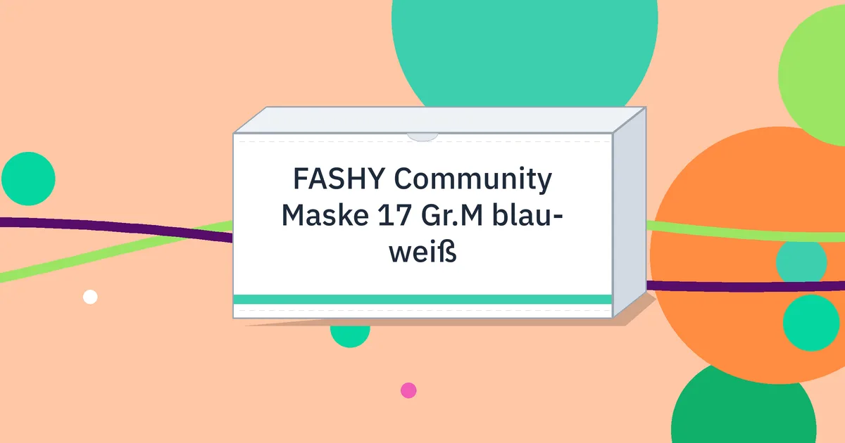 Symbolbild: Packung mit der Aufschrift FASHY Community Maske 17 Gr.M blau-weiß (PZN 16945458) – Verfügbarkeit und Bezug in Apotheken in Frankfurt am Main