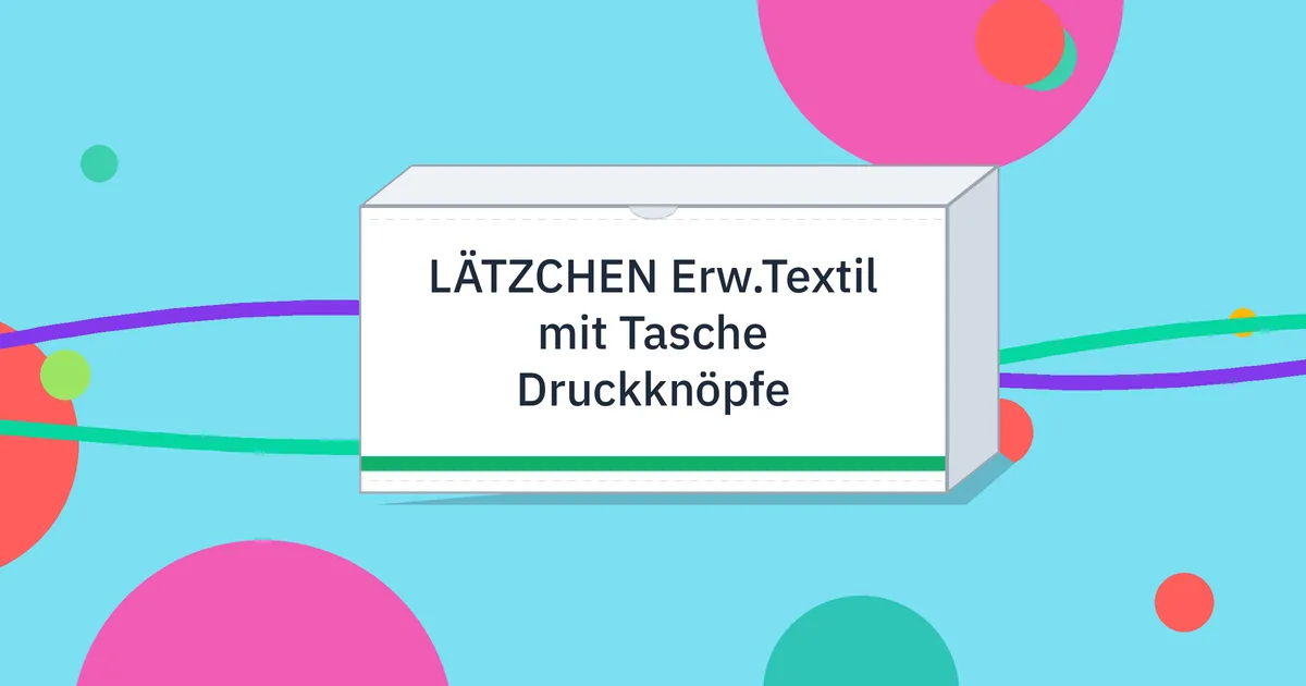 Symbolbild: Packung mit der Aufschrift LÄTZCHEN Erw.Textil mit Tasche Druckknöpfe (PZN 02578080) – Verfügbarkeit und Bezug in Apotheken in Frankfurt am Main