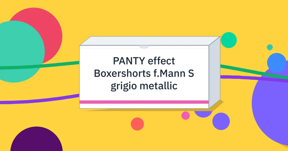 Symbolbild: Packung mit der Aufschrift PANTY effect Boxershorts f.Mann S grigio metallic (PZN 16193917) – Verfügbarkeit und Bezug in Apotheken in Frankfurt am Main