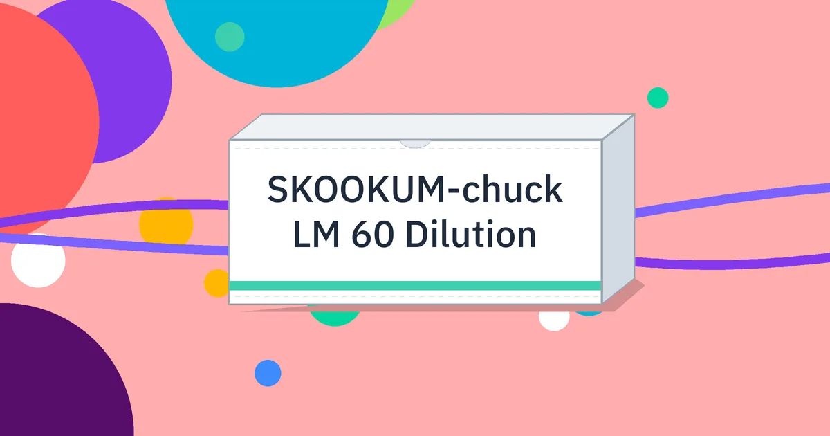 Symbolbild: Packung mit der Aufschrift SKOOKUM-chuck LM 60 Dilution (PZN 13191800) – Verfügbarkeit und Bezug in Apotheken in Frankfurt am Main