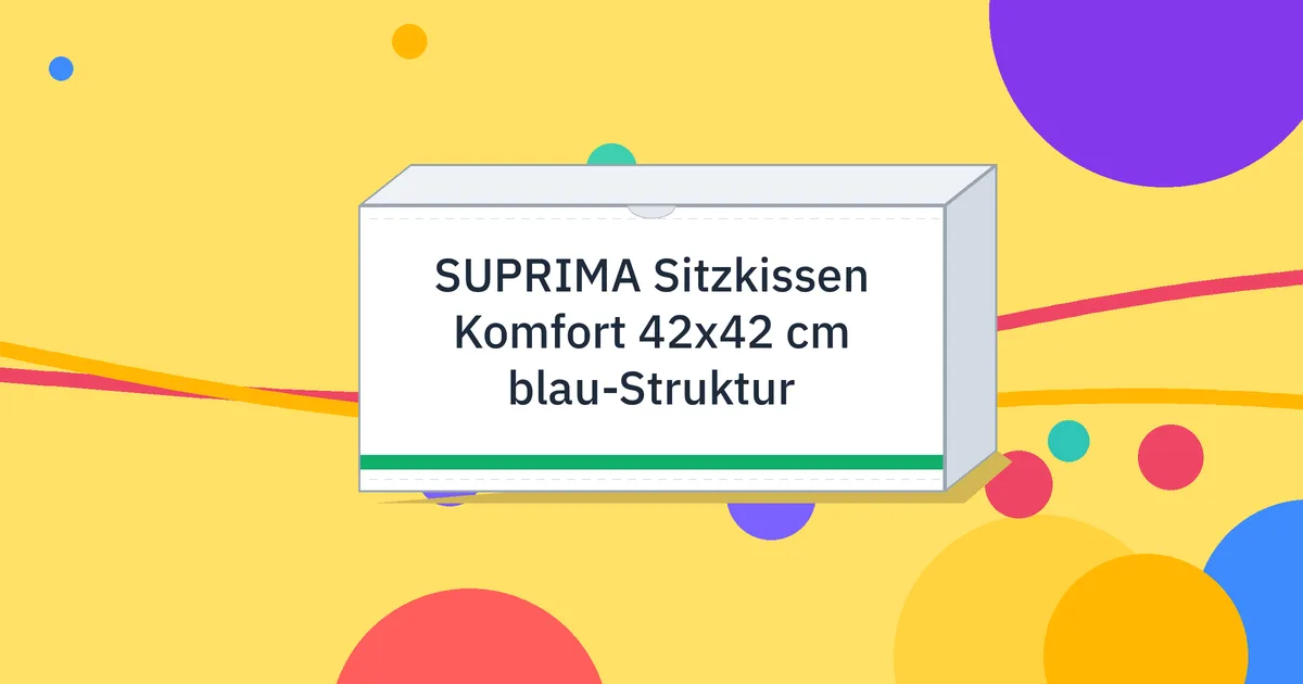 Symbolbild: Packung mit der Aufschrift SUPRIMA Sitzkissen Komfort 42x42 cm blau-Struktur (PZN 20014607) – Verfügbarkeit und Bezug in Apotheken in Frankfurt am Main