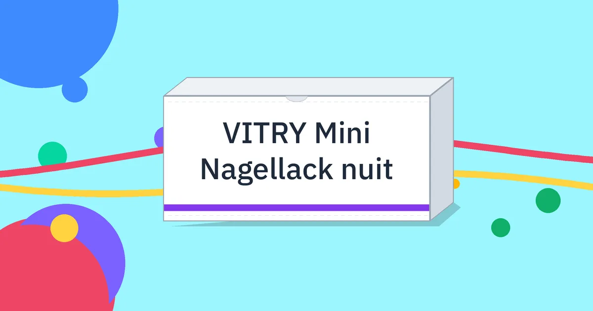Symbolbild: Packung mit der Aufschrift VITRY Mini Nagellack nuit (PZN 15636873) – Verfügbarkeit und Bezug in Apotheken in Frankfurt am Main