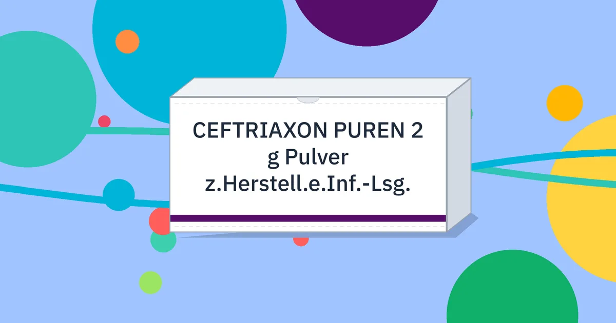 Symbolbild: Packung mit der Aufschrift CEFTRIAXON PUREN 2 g Pulver z.Herstell.e.Inf.-Lsg. (PZN 11354072) – Verfügbarkeit und Bezug in Apotheken in Frankfurt am Main