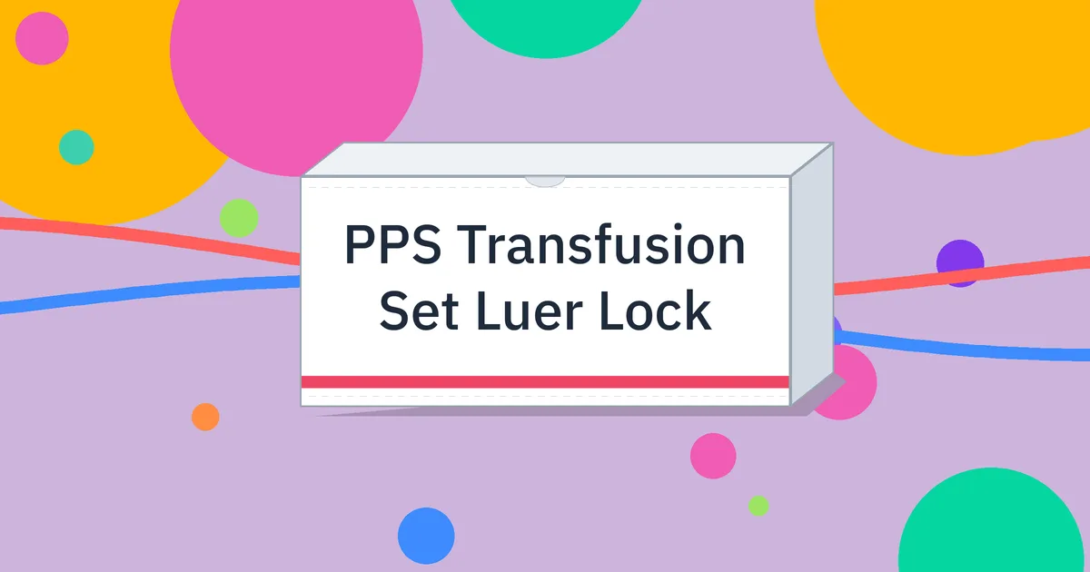 Symbolbild: Packung mit der Aufschrift PPS Transfusion Set Luer Lock (PZN 05029681) – Verfügbarkeit und Bezug in Apotheken in Frankfurt am Main