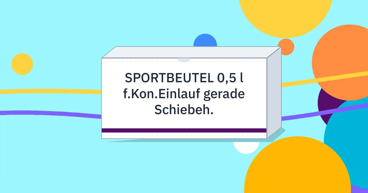 Symbolbild: Packung mit der Aufschrift SPORTBEUTEL 0,5 l f.Kon.Einlauf gerade Schiebeh. (PZN 05358166) – Verfügbarkeit und Bezug in Apotheken in Frankfurt am Main
