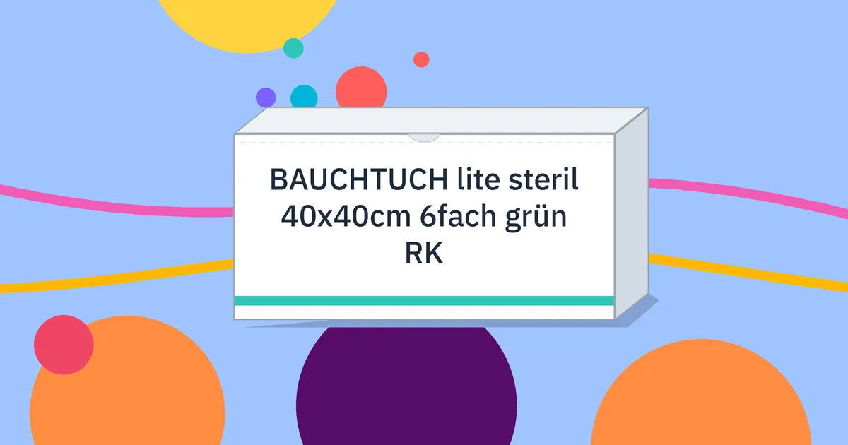 Symbolbild: Packung mit der Aufschrift BAUCHTUCH lite steril 40x40cm 6fach grün RK (PZN 18797157) – Verfügbarkeit und Bezug in Apotheken in Frankfurt am Main