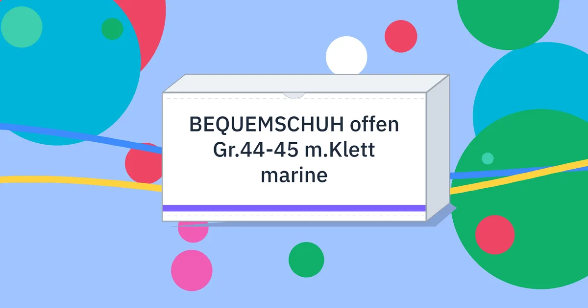 Symbolbild: Packung mit der Aufschrift BEQUEMSCHUH offen Gr.44-45 m.Klett marine (PZN 16170388) – Verfügbarkeit und Bezug in Apotheken in Frankfurt am Main