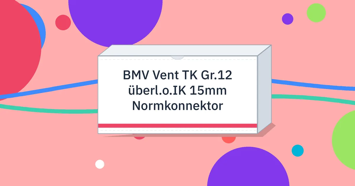 Symbolbild: Packung mit der Aufschrift BMV Vent TK Gr.12 überl.o.IK 15mm Normkonnektor (PZN 18384521) – Verfügbarkeit und Bezug in Apotheken in Frankfurt am Main