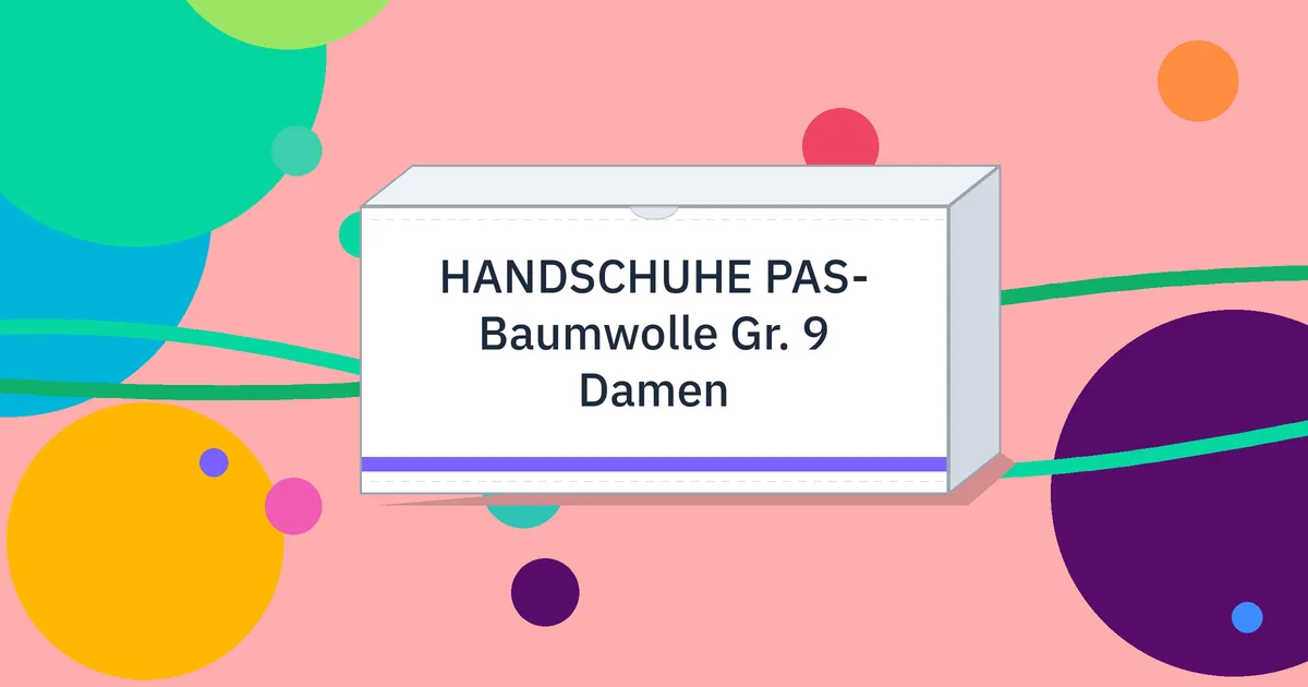 Symbolbild: Packung mit der Aufschrift HANDSCHUHE PAS-Baumwolle Gr. 9 Damen (PZN 07345624) – Verfügbarkeit und Bezug in Apotheken in Frankfurt am Main