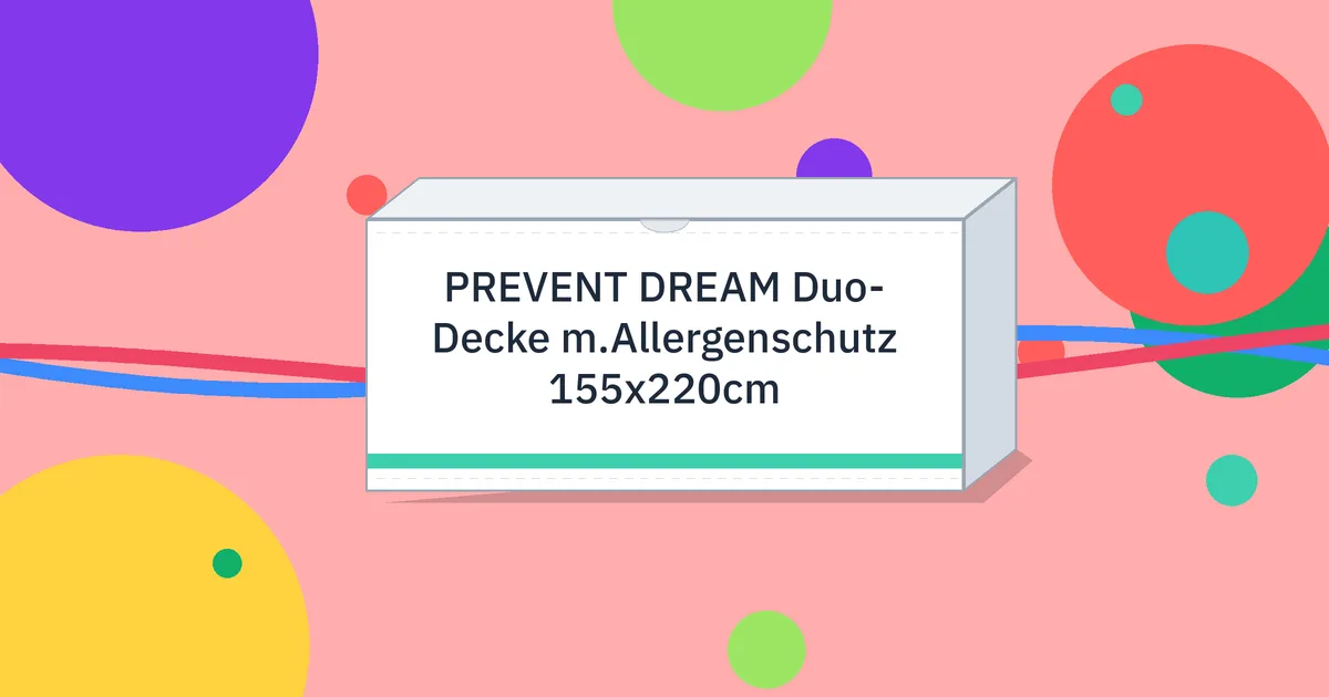 Symbolbild: Packung mit der Aufschrift PREVENT DREAM Duo-Decke m.Allergenschutz 155x220cm (PZN 13423593) – Verfügbarkeit und Bezug in Apotheken in Frankfurt am Main