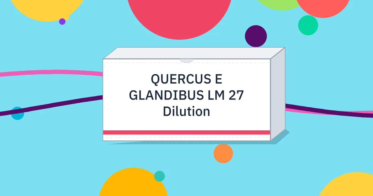 Symbolbild: Packung mit der Aufschrift QUERCUS E GLANDIBUS LM 27 Dilution (PZN 13674757) – Verfügbarkeit und Bezug in Apotheken in Frankfurt am Main