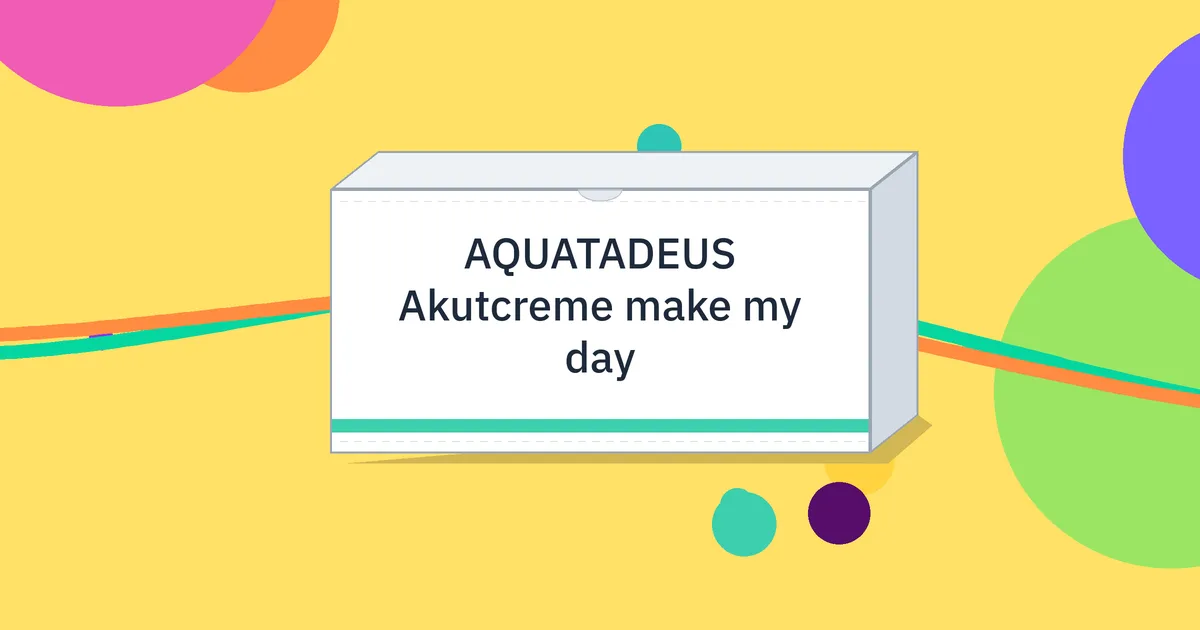 Symbolbild: Packung mit der Aufschrift AQUATADEUS Akutcreme make my day (PZN 15740719) – Verfügbarkeit und Bezug in Apotheken in Frankfurt am Main