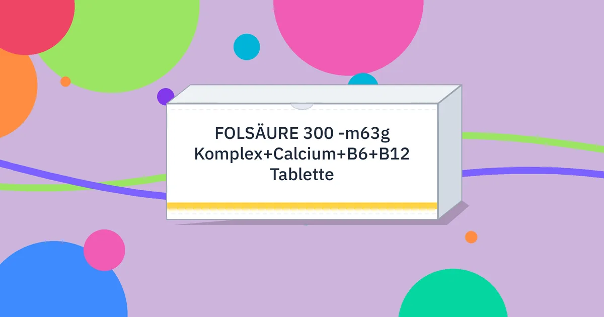 Symbolbild: Packung mit der Aufschrift FOLSÄURE 300 -m63g Komplex+Calcium+B6+B12 Tablette (PZN 15562519) – Verfügbarkeit und Bezug in Apotheken in Frankfurt am Main