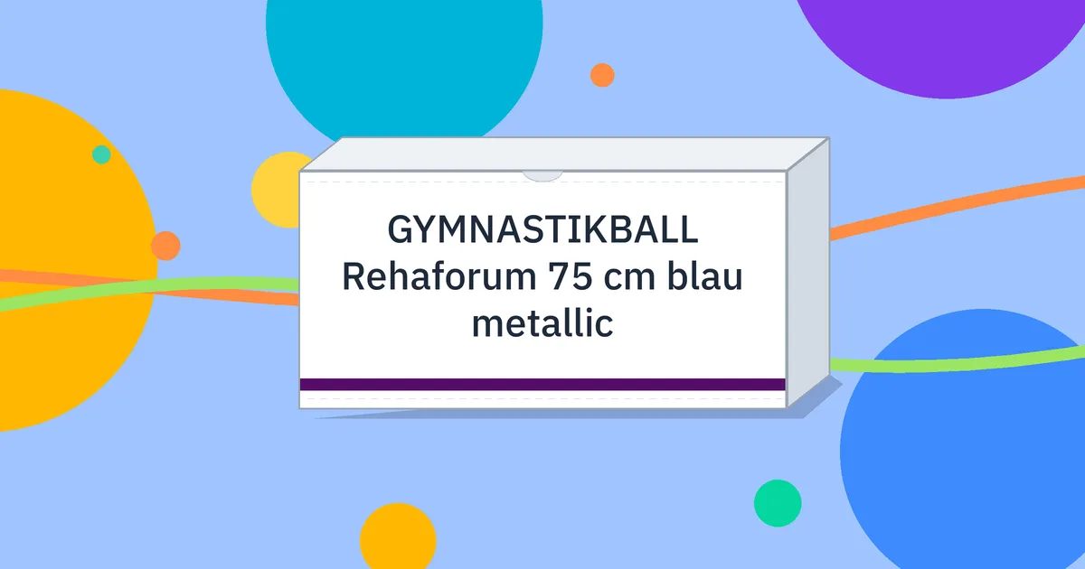 Symbolbild: Packung mit der Aufschrift GYMNASTIKBALL Rehaforum 75 cm blau metallic (PZN 02716955) – Verfügbarkeit und Bezug in Apotheken in Frankfurt am Main