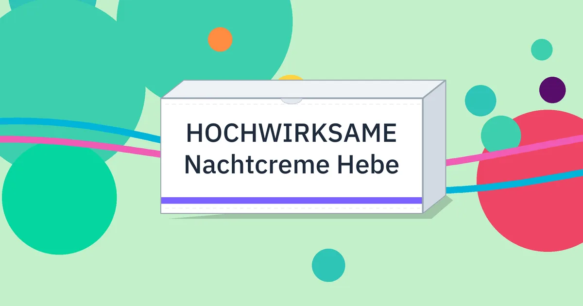 Symbolbild: Packung mit der Aufschrift HOCHWIRKSAME Nachtcreme Hebe (PZN 20417593) – Verfügbarkeit und Bezug in Apotheken in Frankfurt am Main