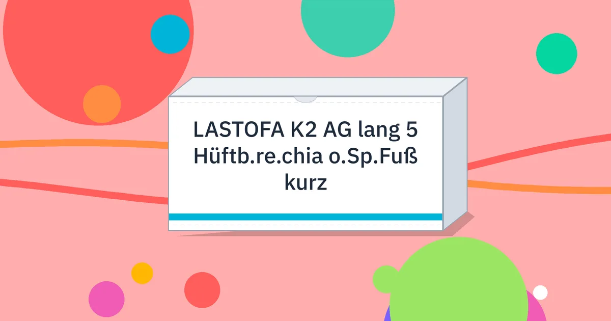 Symbolbild: Packung mit der Aufschrift LASTOFA K2 AG lang 5 Hüftb.re.chia o.Sp.Fuß kurz (PZN 13811817) – Verfügbarkeit und Bezug in Apotheken in Frankfurt am Main