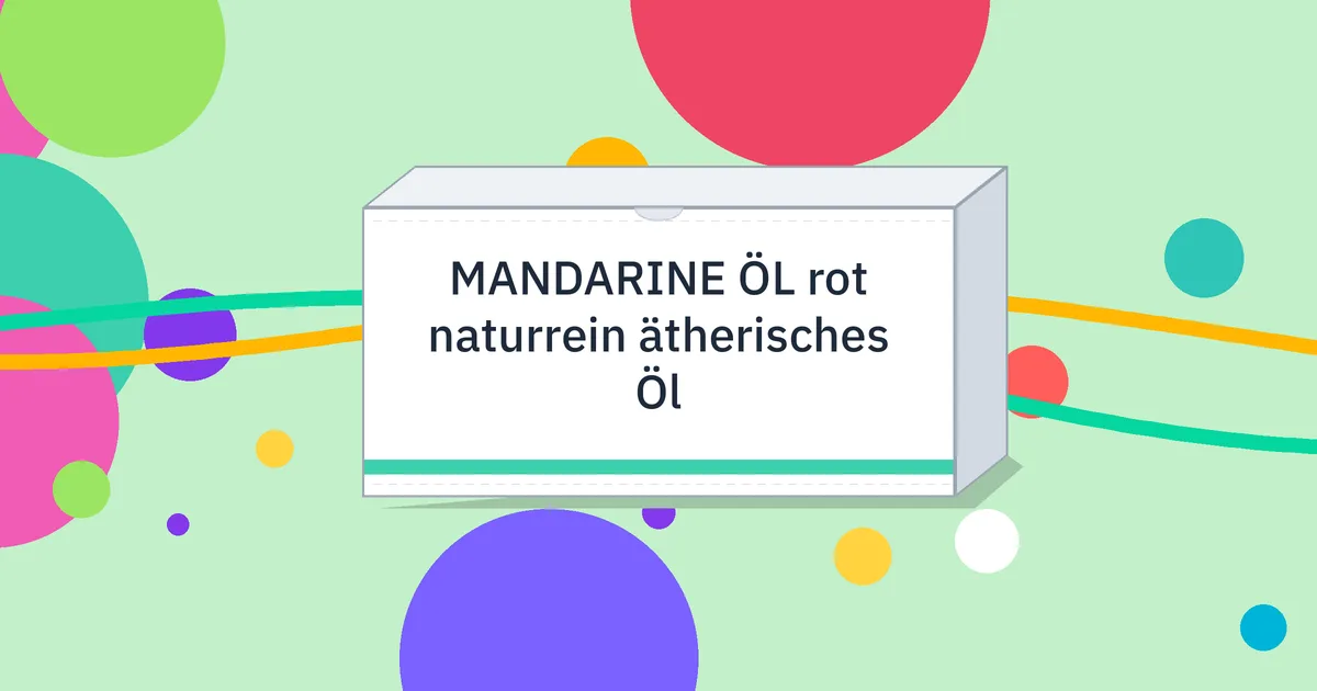 Symbolbild: Packung mit der Aufschrift MANDARINE ÖL rot naturrein ätherisches Öl (PZN 18848860) – Verfügbarkeit und Bezug in Apotheken in Frankfurt am Main