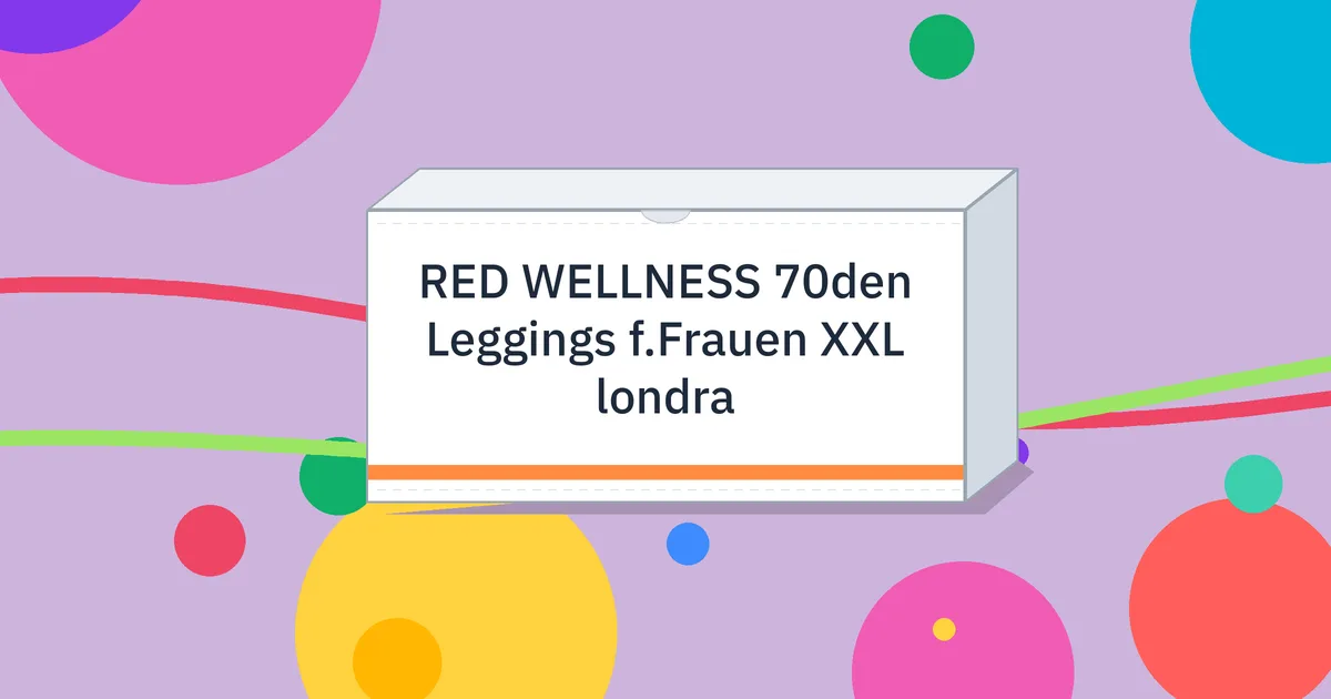 Symbolbild: Packung mit der Aufschrift RED WELLNESS 70den Leggings f.Frauen XXL londra (PZN 16175084) – Verfügbarkeit und Bezug in Apotheken in Frankfurt am Main