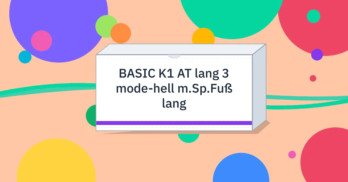 Symbolbild: Packung mit der Aufschrift BASIC K1 AT lang 3 mode-hell m.Sp.Fuß lang (PZN 20262601) – Verfügbarkeit und Bezug in Apotheken in Frankfurt am Main