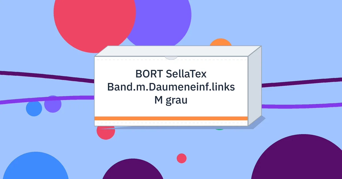 Symbolbild: Packung mit der Aufschrift BORT SellaTex Band.m.Daumeneinf.links M grau (PZN 10207736) – Verfügbarkeit und Bezug in Apotheken in Frankfurt am Main