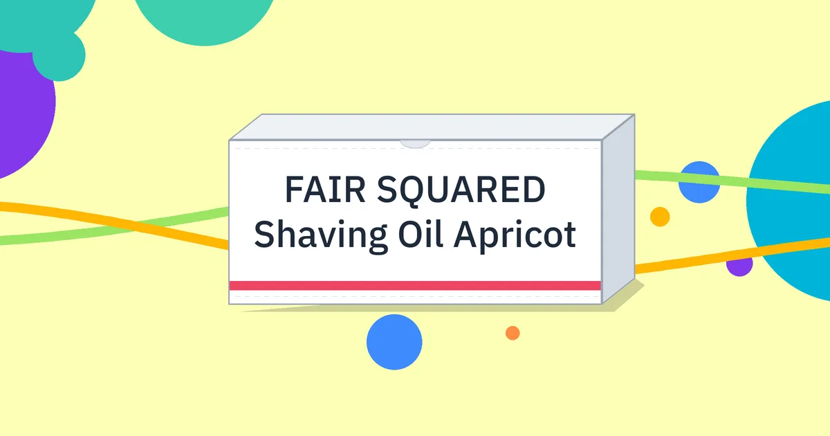Symbolbild: Packung mit der Aufschrift FAIR SQUARED Shaving Oil Apricot (PZN 18788342) – Verfügbarkeit und Bezug in Apotheken in Frankfurt am Main