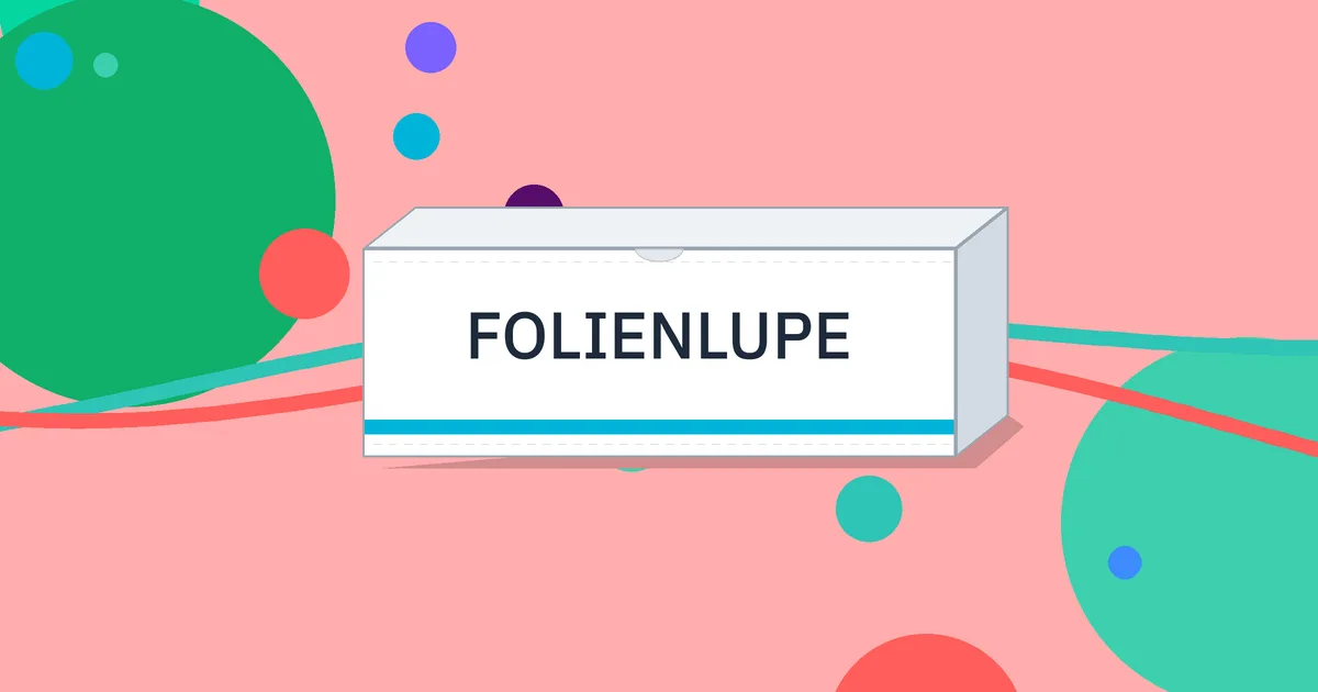 Symbolbild: Packung mit der Aufschrift FOLIENLUPE (PZN 03050932) – Verfügbarkeit und Bezug in Apotheken in Frankfurt am Main